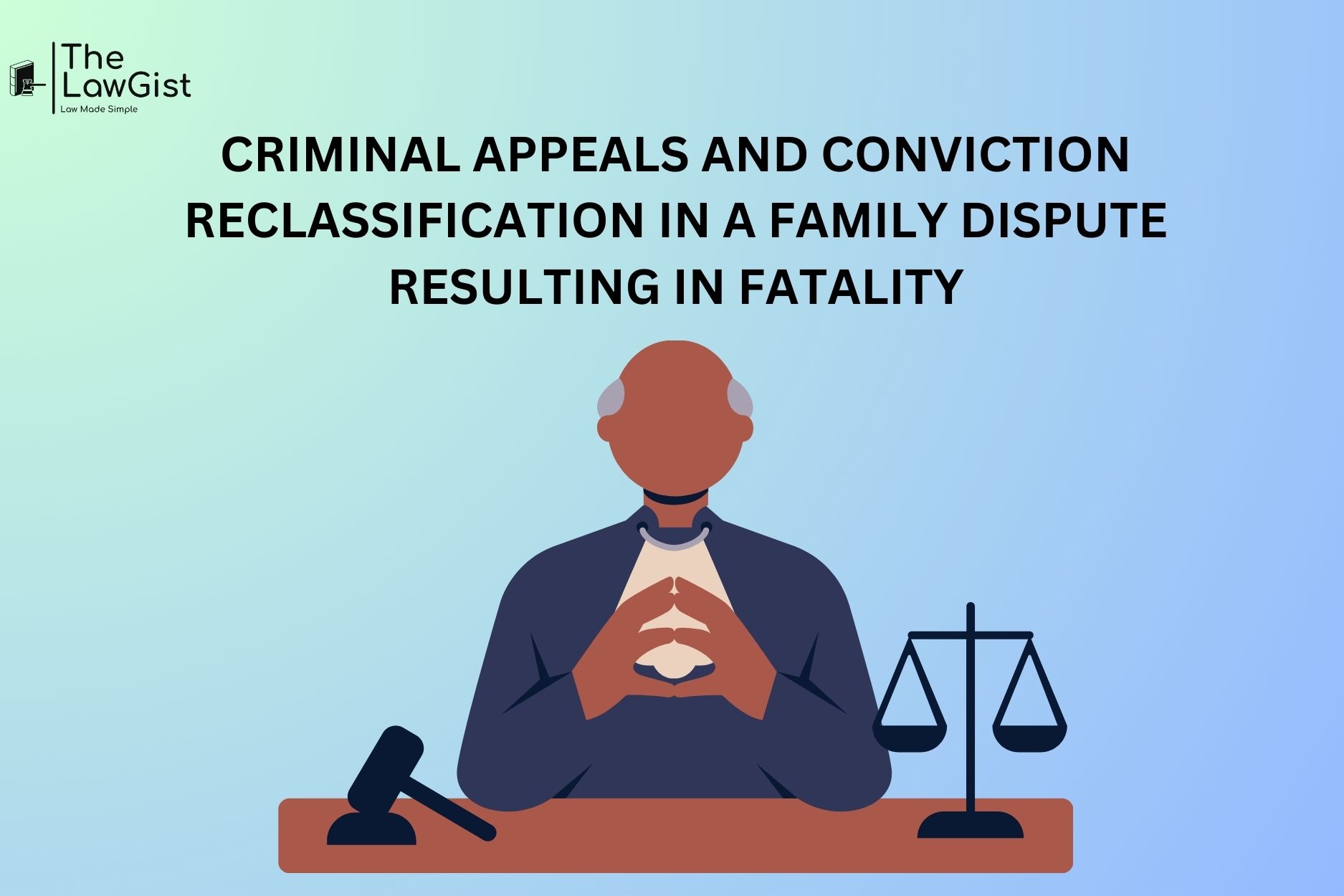 CRIMINAL APPEALS AND CONVICTION RECLASSIFICATION IN A FAMILY DISPUTE ...