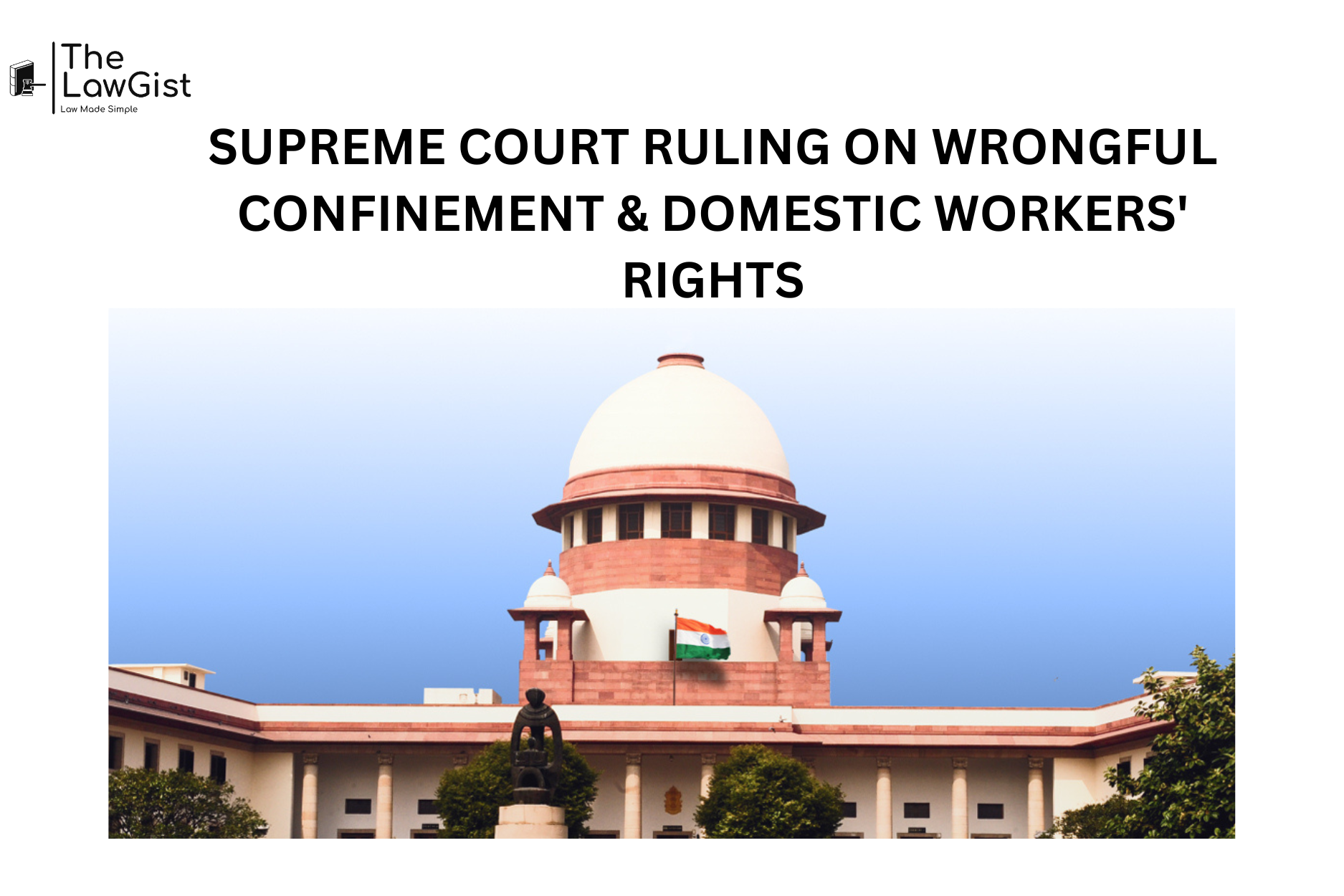 SUPREME COURT RULING ON WRONGFUL CONFINEMENT & DOMESTIC WORKERS' RIGHTS ...