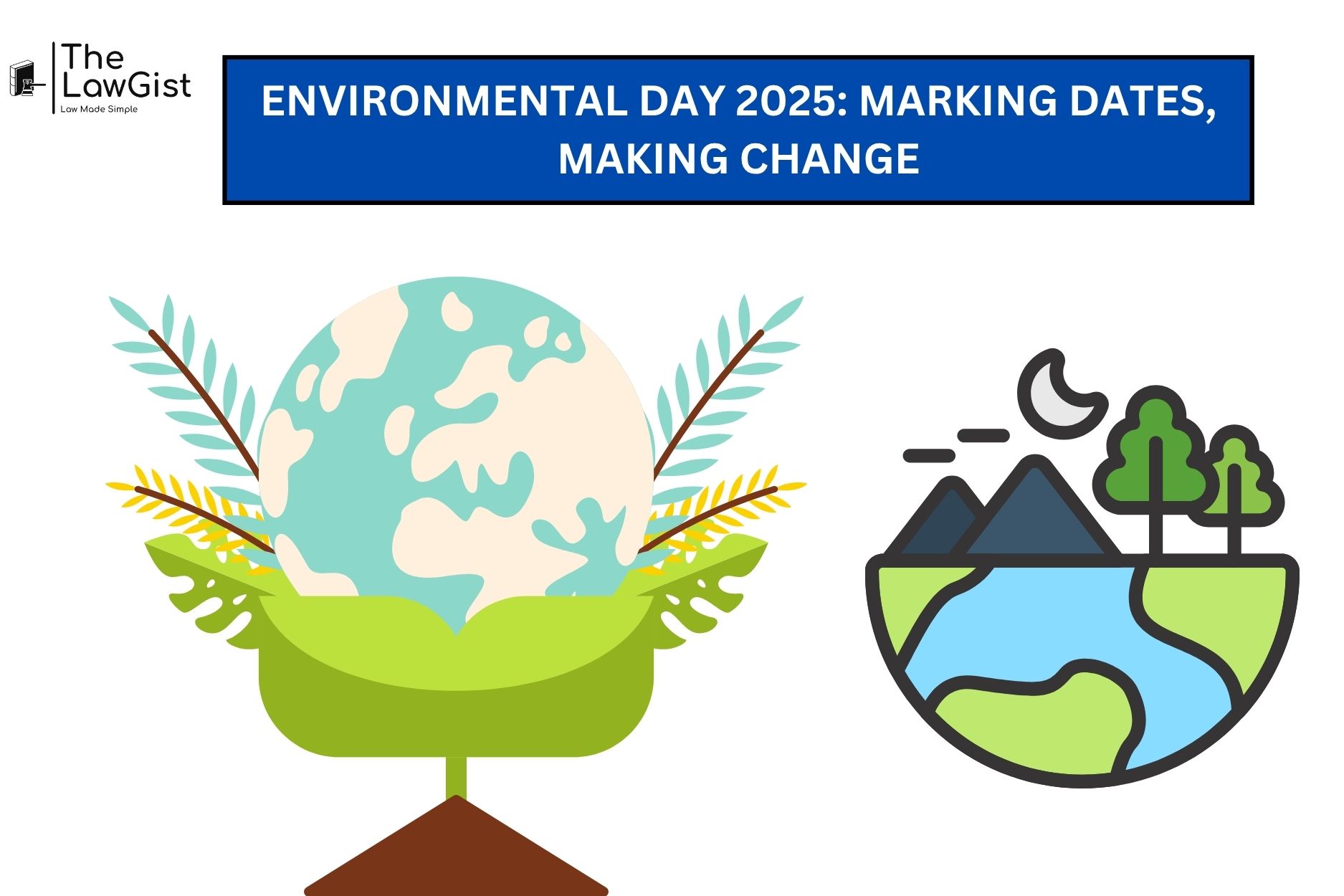 ENVIRONMENTAL DAY 2025: MARKING DATES, MAKING CHANGE