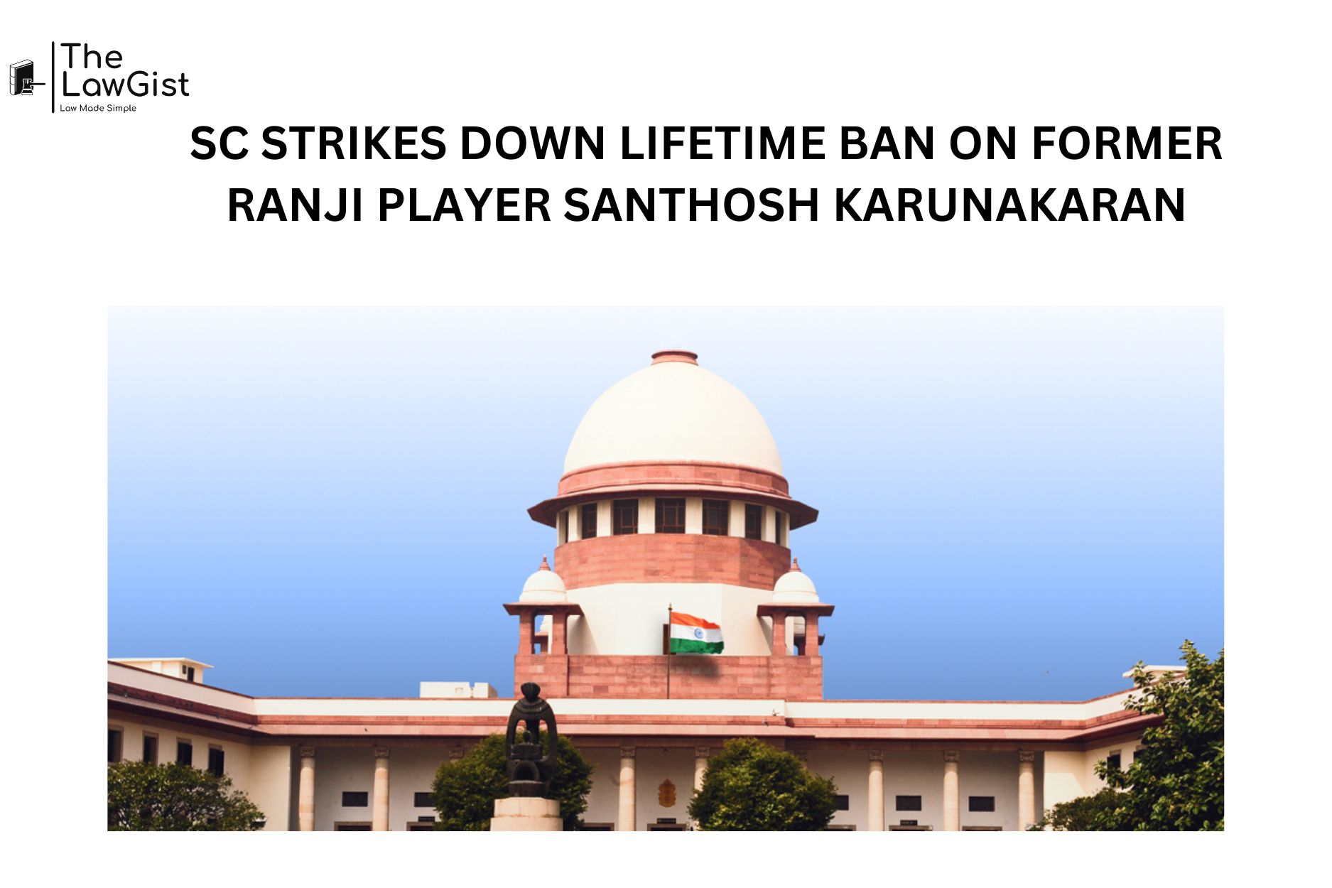 SC STRIKES DOWN LIFETIME BAN ON FORMER RANJI PLAYER SANTHOSH ...