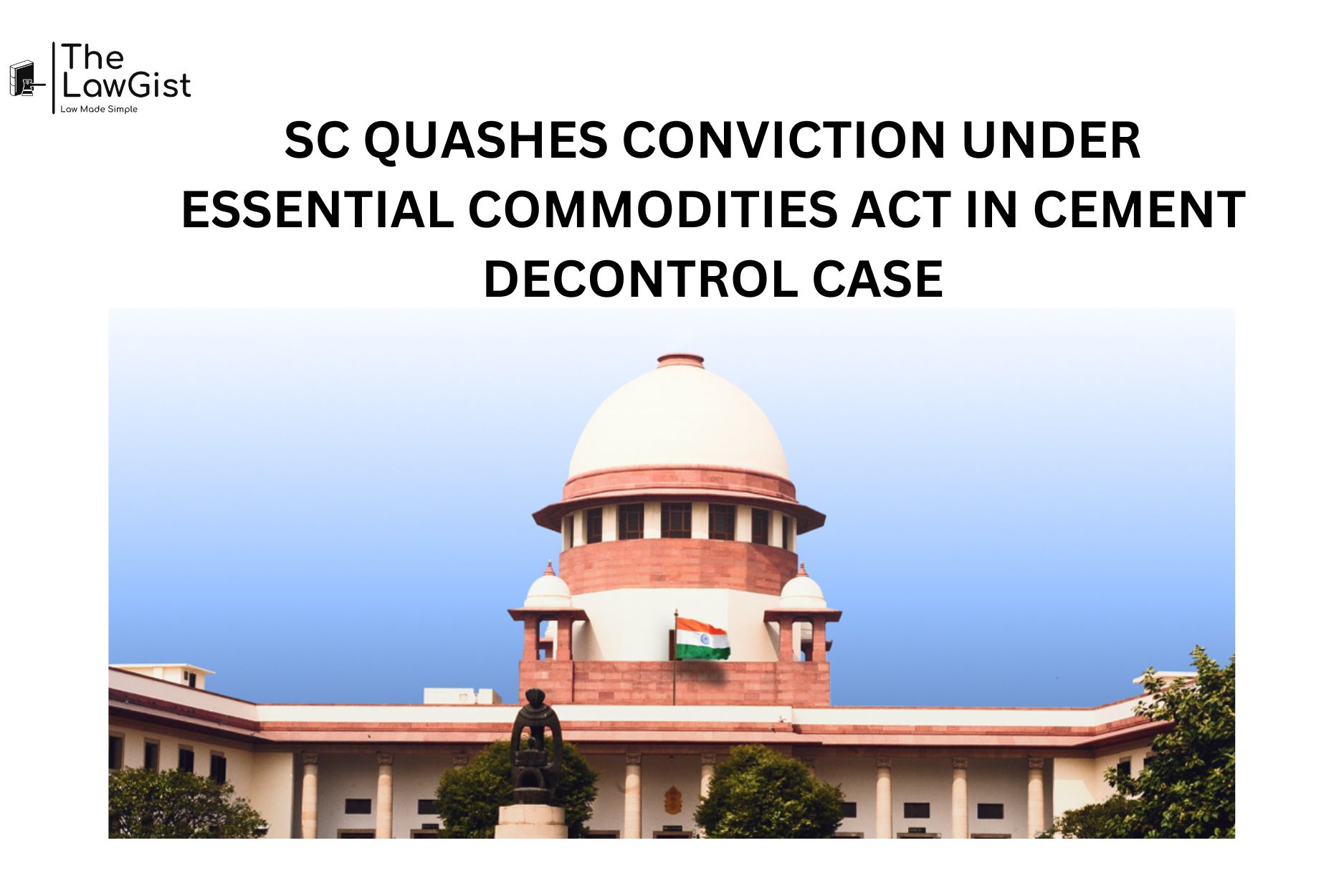 SC QUASHES CONVICTION UNDER ESSENTIAL COMMODITIES ACT IN CEMENT ...