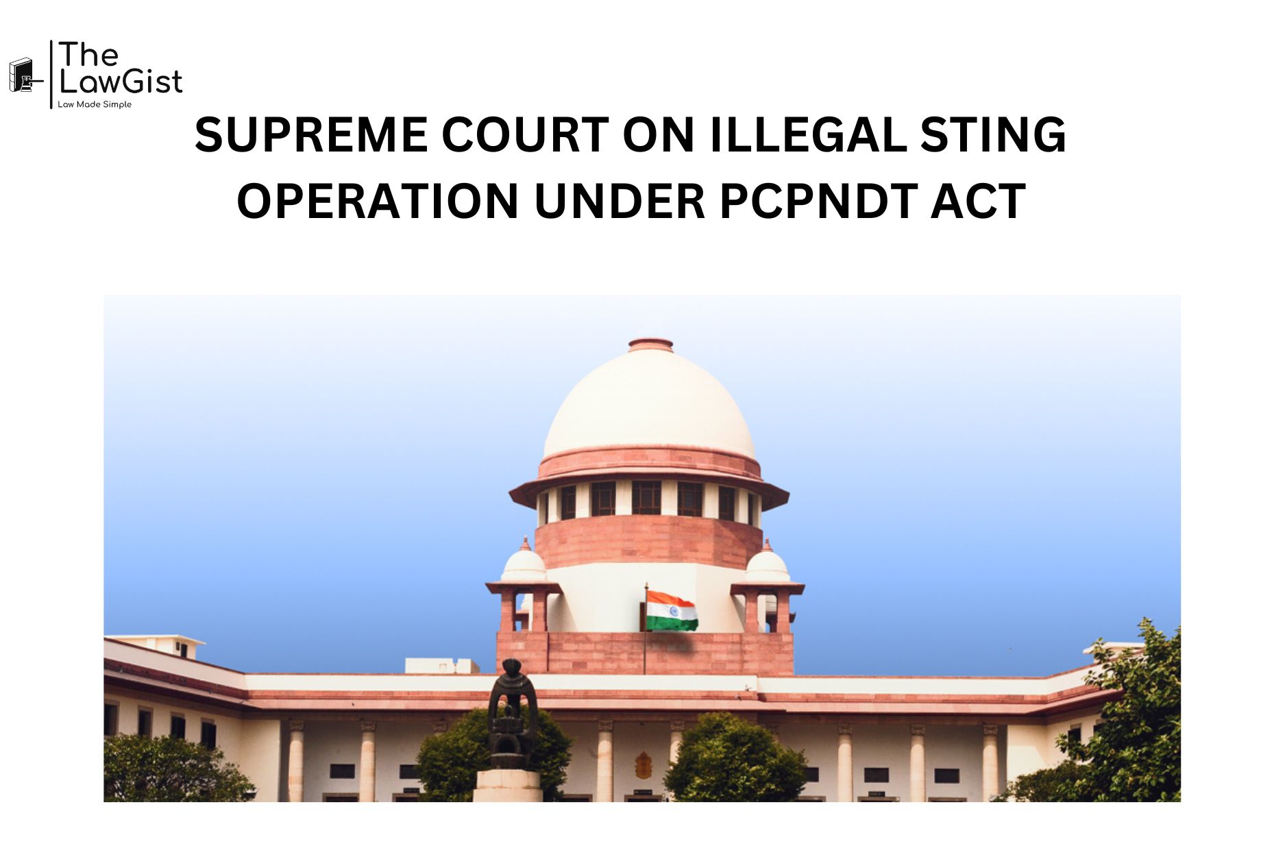 SUPREME COURT ON ILLEGAL STING OPERATION UNDER PCPNDT ACT - The LawGist
